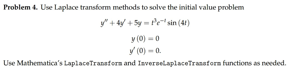 Solved Use Laplace transform methods to solve the initial | Chegg.com