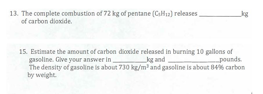 Solved 13. The complete combustion of 72 kg of pentane | Chegg.com