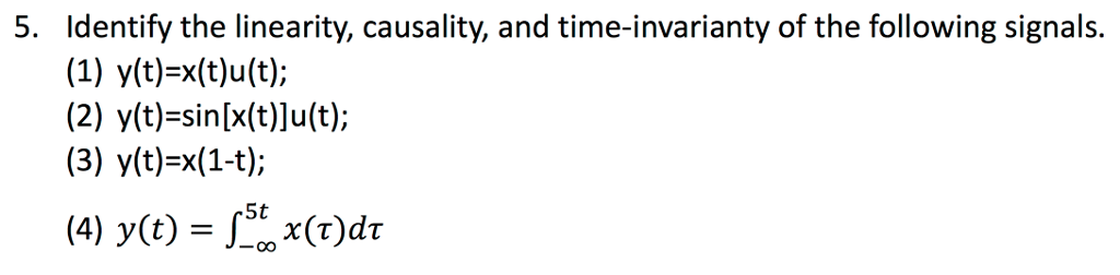 Solved 5. Identify the linearity, causality, and | Chegg.com