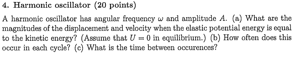 Solved 4. Harmonic oscillator (20 points) A harmonic | Chegg.com