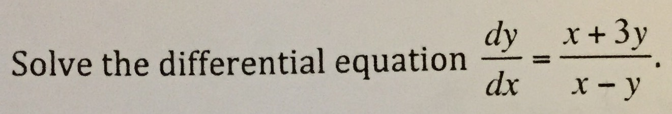 Solved Solve the differential equation dy/dx = x + 3y/x - y. | Chegg.com