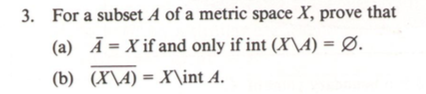 3. For a subset A of a metric space X, prove that (a) | Chegg.com