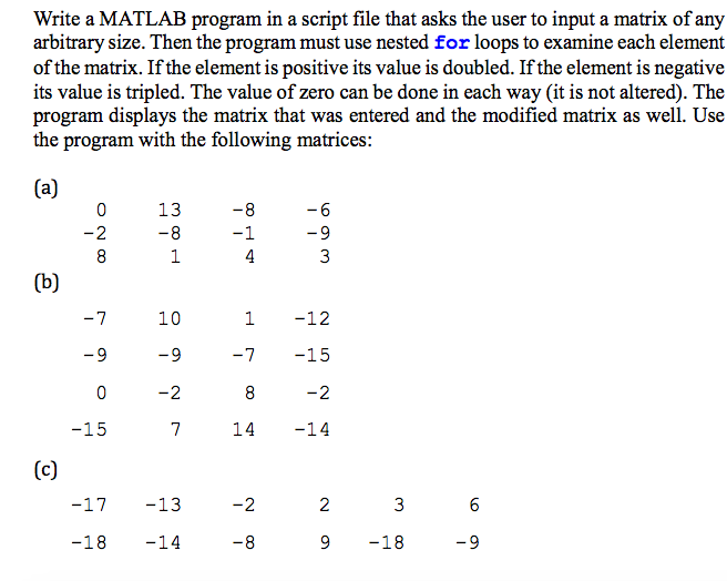 Solved Write A Matlab Program In A Script File That Asks The