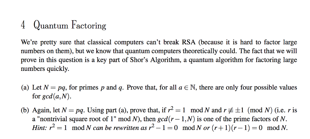 Solved 4 Quantum Factoring Were Pretty Sure That Classical