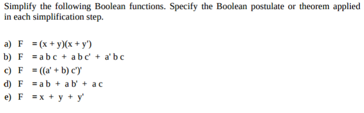 Solved Simplify the following Boolean functions. Specify the | Chegg.com
