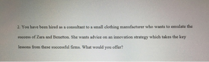 Solved You have been hired as a consultant to a small | Chegg.com