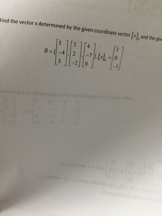 Solved Find the vector x determined by the given coordinate | Chegg.com