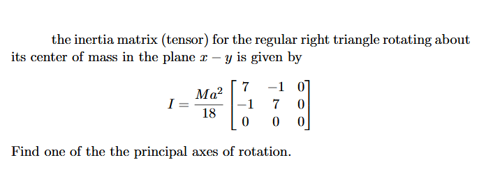 Solved the inertia matrix (tensor) for the regular right | Chegg.com