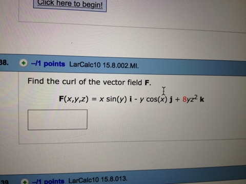 Solved Find the curl of the vector field F. F(x, y, z) = x | Chegg.com