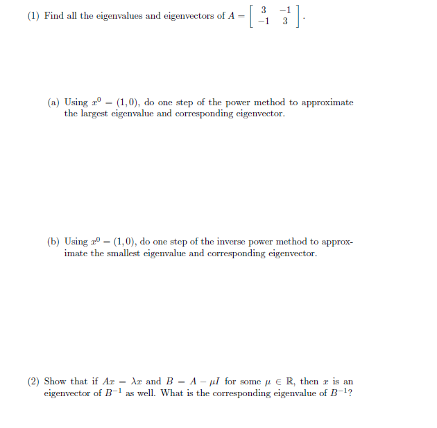(1) Find all the eigenvalues and eigenvectors of A = | Chegg.com