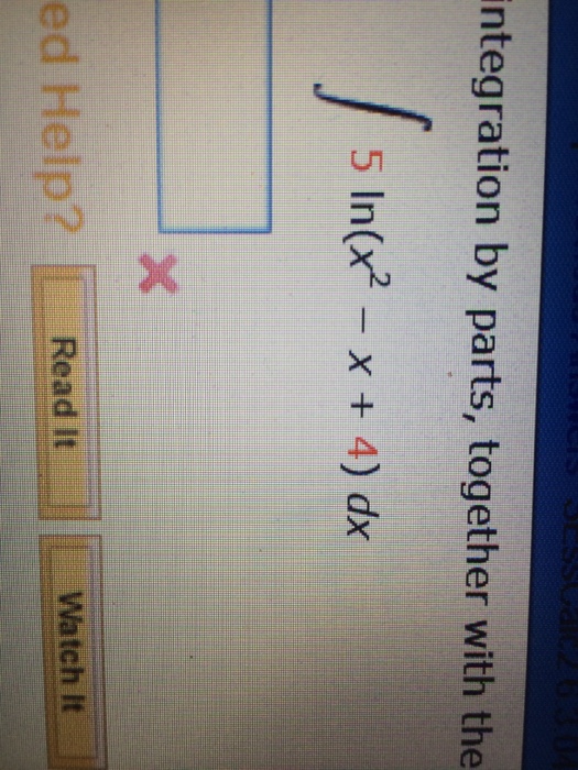 Solved Integration by parts, together with the integral 5 | Chegg.com