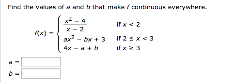Solved Find The Values Of A And B That Make F Continuous 