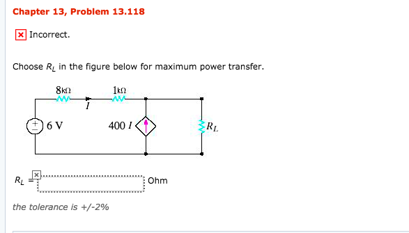 Solved Chapter 13, Problem 13.118 Incorrect. Choose RL in | Chegg.com