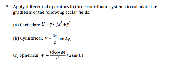 Solved Apply differential operators in three coordinate | Chegg.com