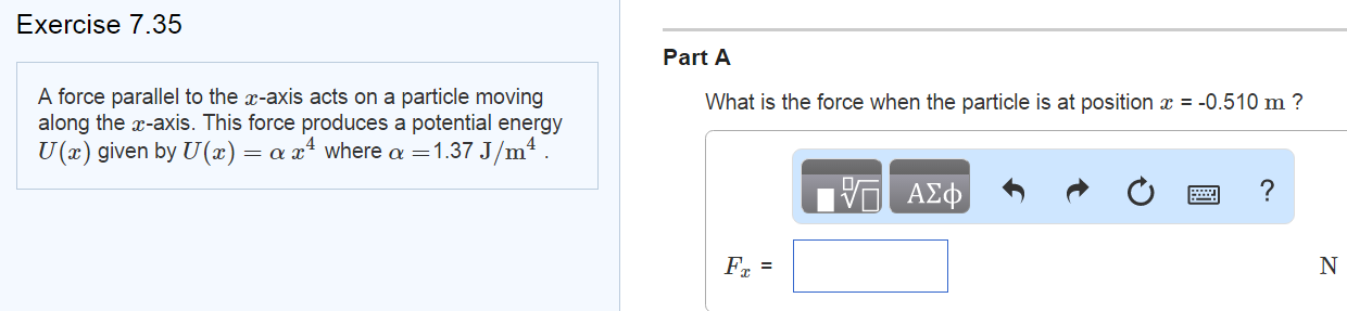 Solved A Force Parallel To The X Axis Acts On A Particle
