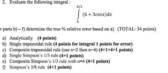 Solved Evaluate the following integral: integral_0^pi/2 (6 + | Chegg.com