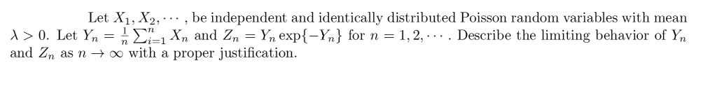Solved Let X1, X2,..., be independent and identically | Chegg.com