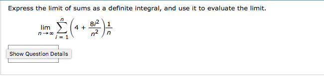 Solved Express the limit of sums as a definite integral, and | Chegg.com