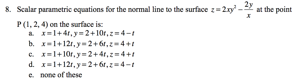 Solved Scalar Parametric Equations For The Normal Line To