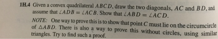 Solved 1H4 Given a convex quadrilateral ABCD, draw the two | Chegg.com