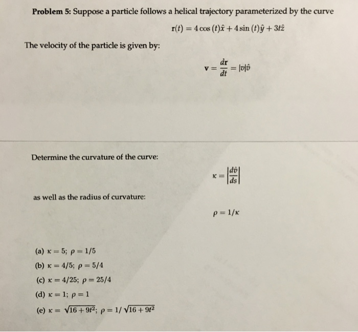 Solved Suppose a particle follows a helical trajectory | Chegg.com