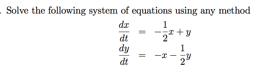 Solved Solve the following system of equations using any | Chegg.com