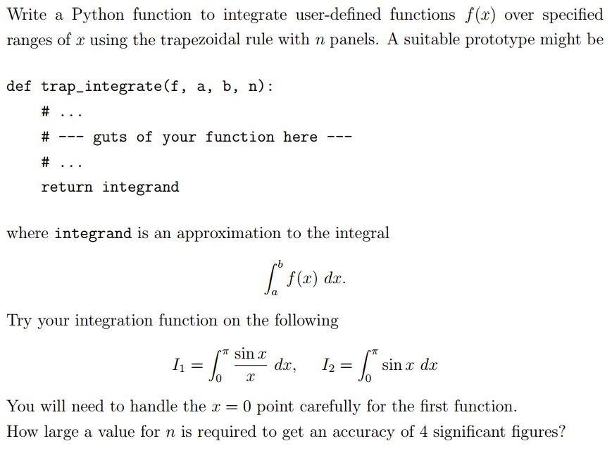 Solved Wrtie a python function that integrates a function | Chegg.com