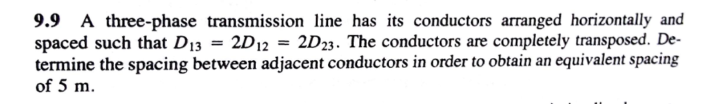 Solved A three-phase transmission line has its conductors | Chegg.com
