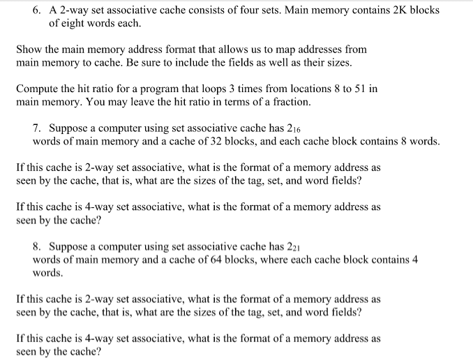Solved A 2-way set associative cache consists of four sets. | Chegg.com