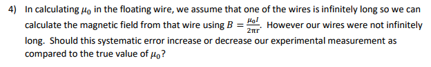 Solved 4) In calculating μ0 in the floating wire, we assume | Chegg.com