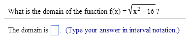 Solved What is the domain of the function f(x)= square root | Chegg.com