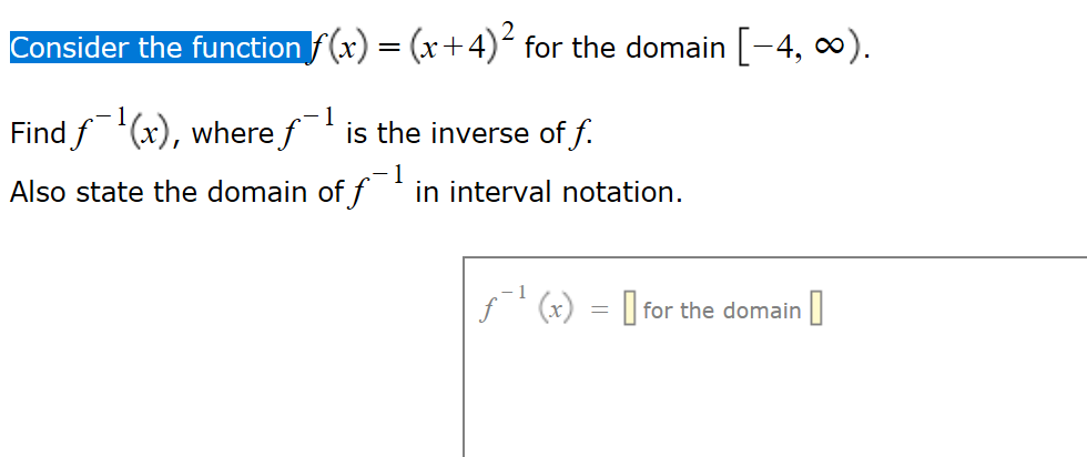 Solved Consider the function f(x) = (x + 4)^2 for the domain | Chegg.com