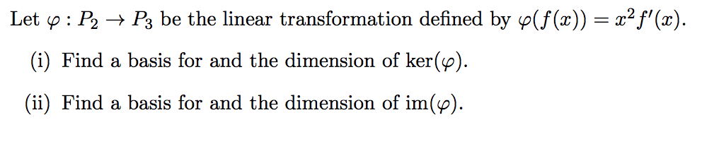Solved Let ? P be the linear transformation defined by | Chegg.com