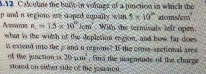 Solved Calculate the built - in voltage of a junction in | Chegg.com