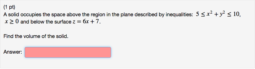 Solved A solid occupies the space above the region in the | Chegg.com