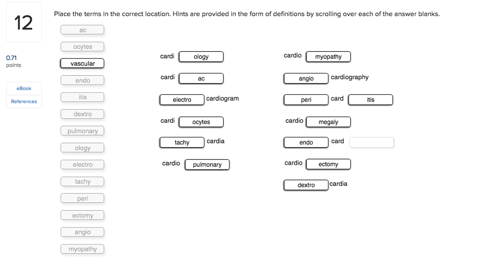 Solved Place the terms in the correct location. Hints are | Chegg.com