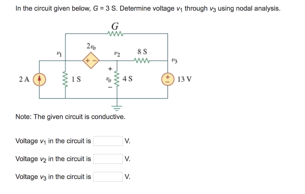 Solved In the circuit given below, G 3S. Determine voltage | Chegg.com