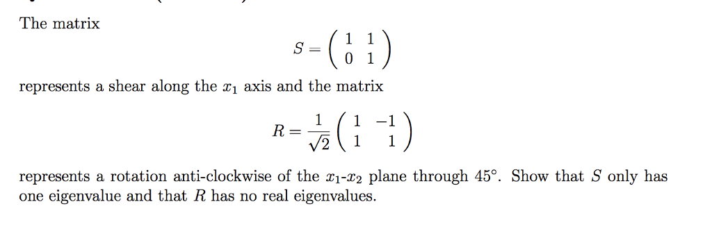 Solved The matrix represents a shear along the x1 axis and | Chegg.com
