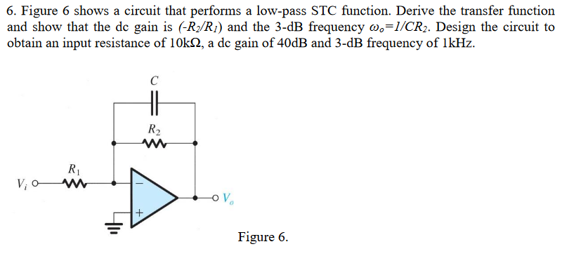Solved Figure 6 shows a circuit that performs a low-pass STC | Chegg.com