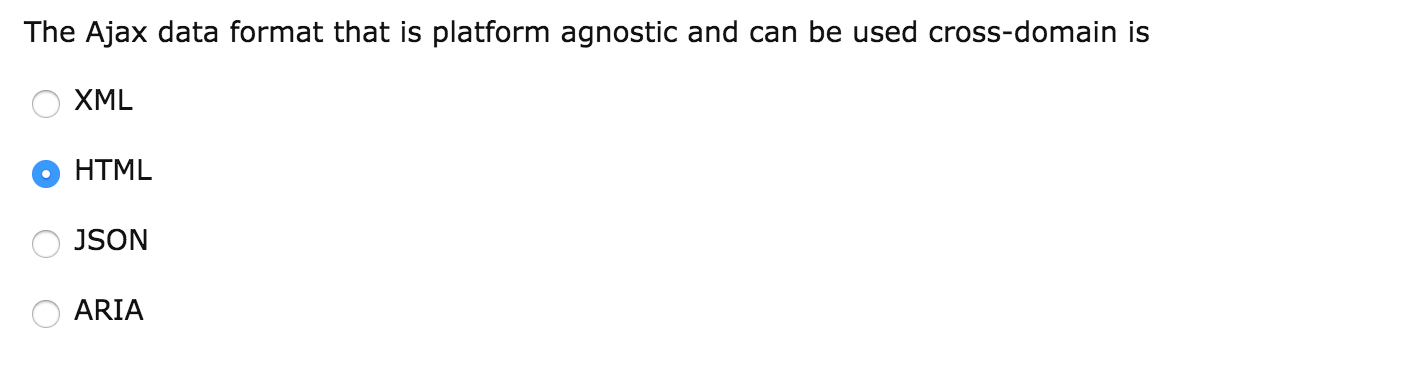 Solved The Ajax data format that is platform agnostic and | Chegg.com