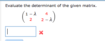 Solved a) Evaluate the determinant of the given matrix b) | Chegg.com