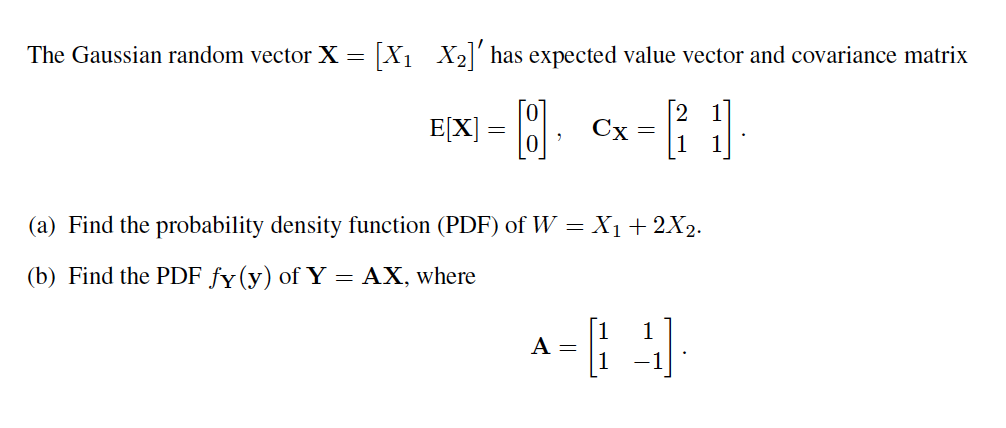Solved The Gaussian random vector X - Xi X2 has expected | Chegg.com