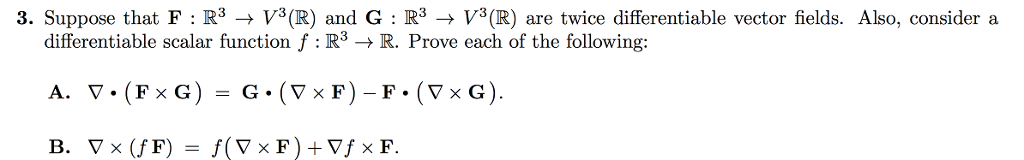 Solved Suppose that F : R3 → V 3(R) and G : R3 → V 3(R) are | Chegg.com
