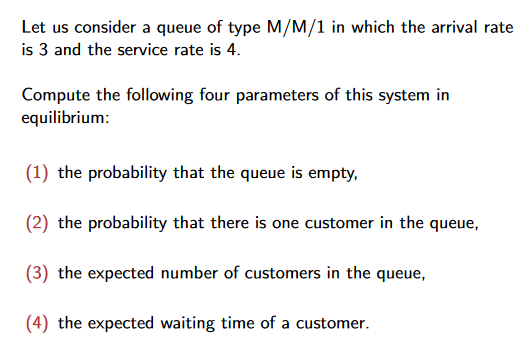 Solved Let us consider a queue of type M/M/1 in which the | Chegg.com