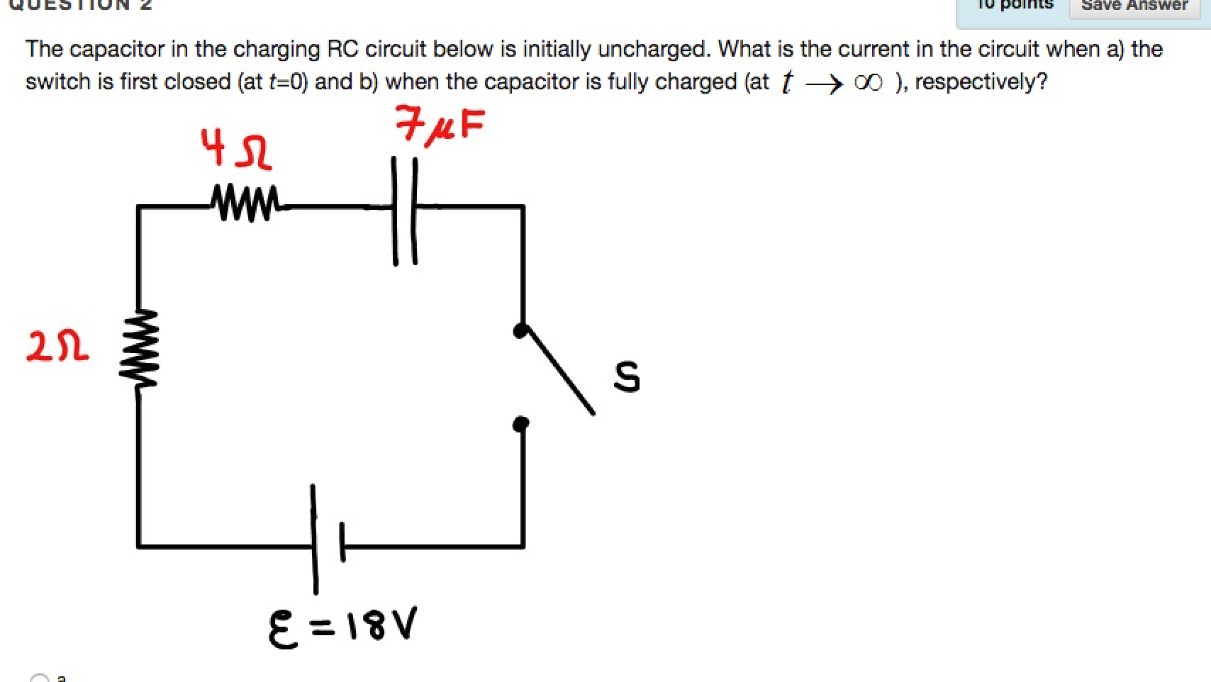 Solved The capacitor in the charging RC circuit below is | Chegg.com