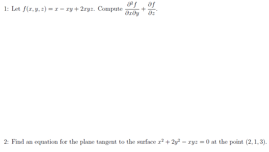 Solved Let f(x, y.z) = x - xy + 2xyz. Compute Find an | Chegg.com