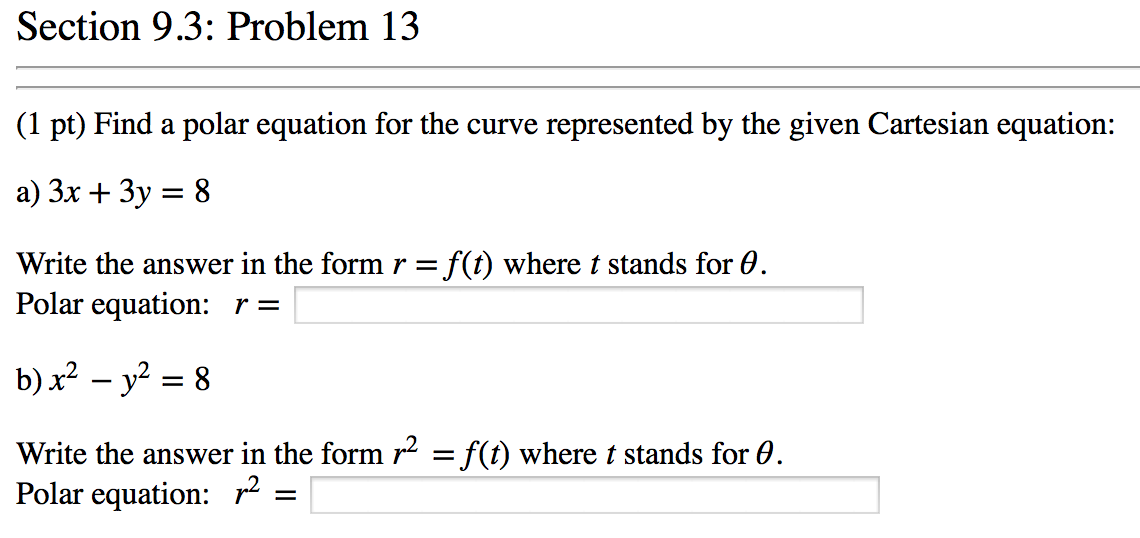 Solved Section 9 3 Problem 13 1 Pt Find A Polar Equation