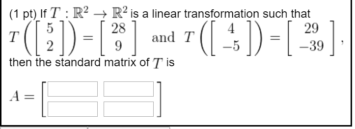 Solved: If T : R^2 Rightarrow R^2 Is A Linear Transformati... | Chegg.com