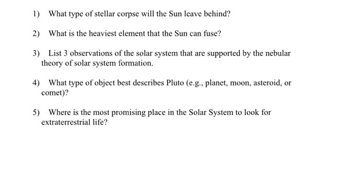 Solved What type of stellar corpse will the Sun leave | Chegg.com
