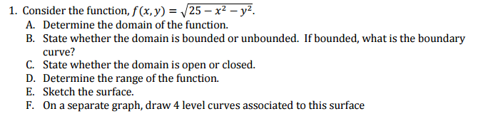 Solved Consider the function, f(x, y) = squareroot 25 - x^2 | Chegg.com